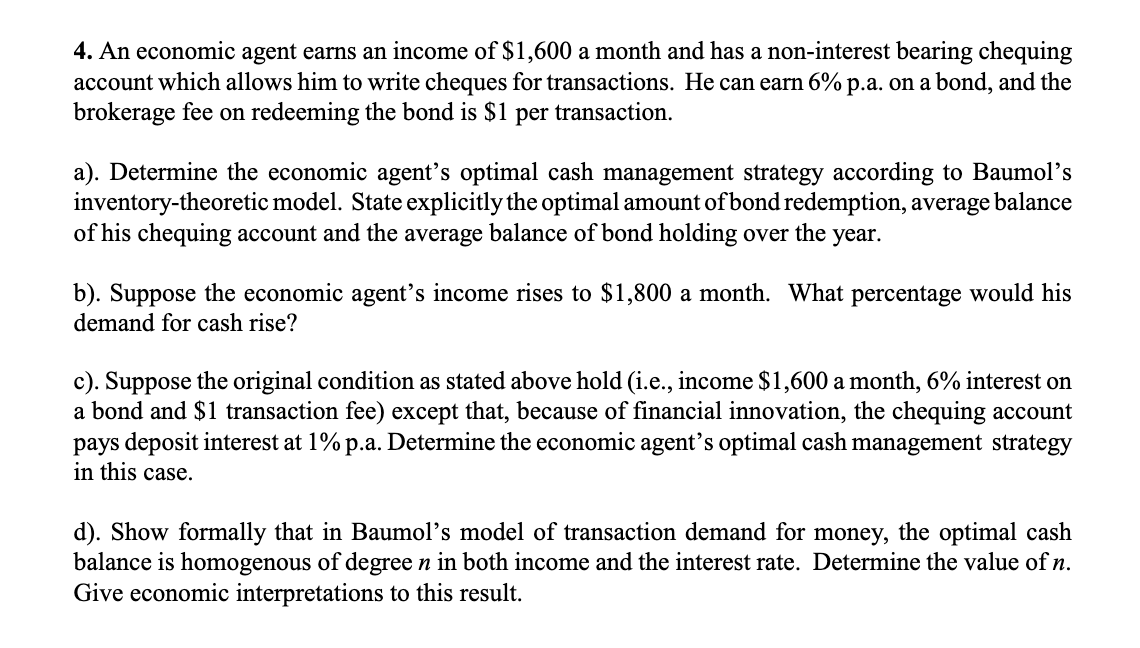 Solved 4. An economic agent earns an income of $1,600 a | Chegg.com