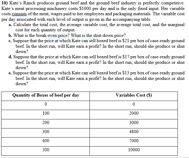 Solved 10) Kate's Ranch produces ground beef and the ground | Chegg.com