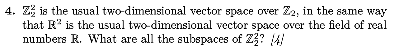 Solved Z2 is the system of integers modulo 2 . Roughly, this | Chegg.com