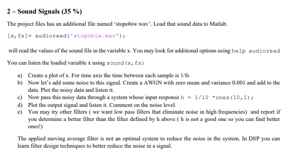 Solved 2 - Sound Signals (35%) The project files has an | Chegg.com