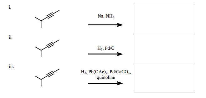 Solved i. Na, NH3 ii. H2, Pd/C iii. H2, Pb(OAc)2, Pd/CaCO3, | Chegg.com