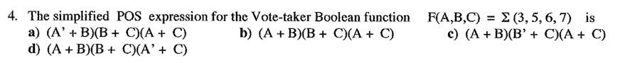 Solved 4. The simplified POS expression for the Vote-taker | Chegg.com