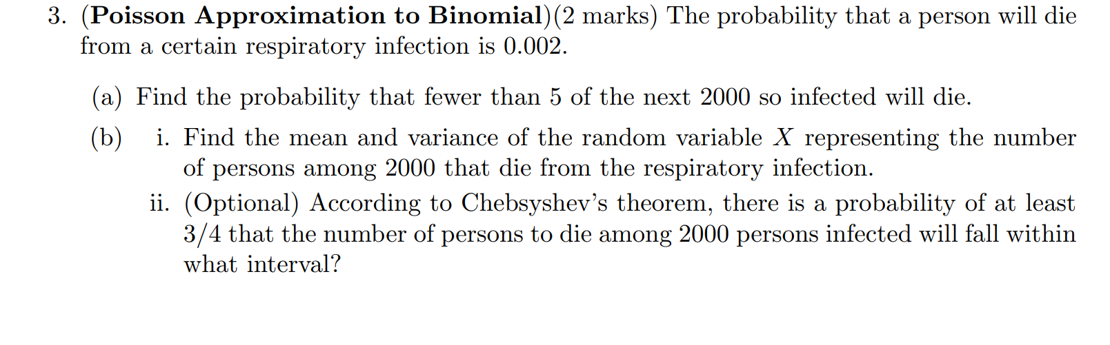 Solved 3. (Poisson Approximation to Binomial) (2 marks) The | Chegg.com