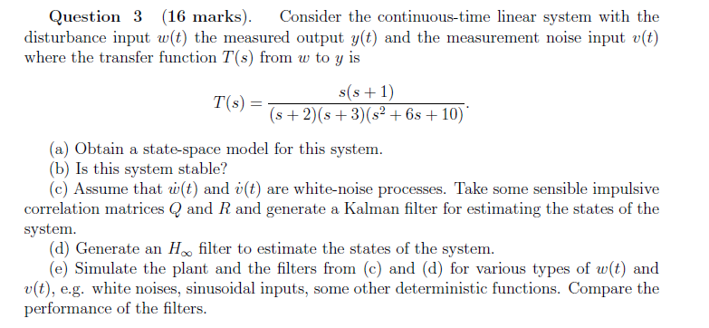 Question 3 (16 marks). Consider the continuous-time | Chegg.com