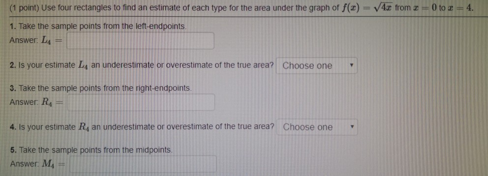 Solved (1 point) Use four rectangles to find an estimate of | Chegg.com