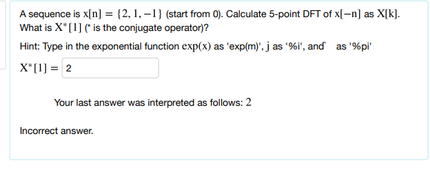 Solved A sequence is x[n][2,1,-1) (start from 0). Calculate | Chegg.com