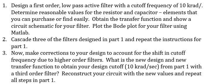 Solved 1. Design a first order, low pass active filter with | Chegg.com