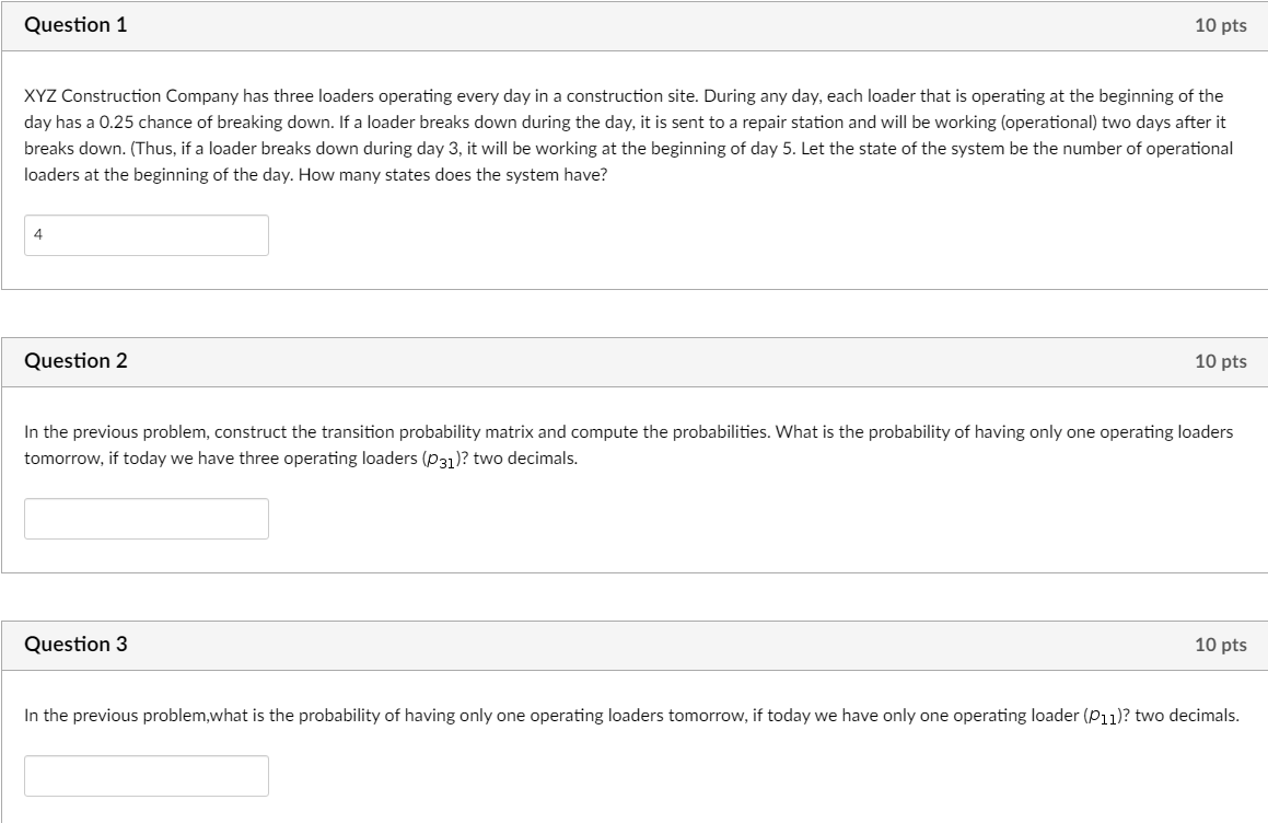 Question 1 10 pts XYZ Construction Company has three | Chegg.com