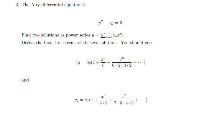 Solved 3. The Airy differential equation is y" - xy = 0. | Chegg.com