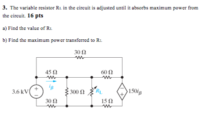Solved The variable resistor RL in the circuit is adjusted | Chegg.com