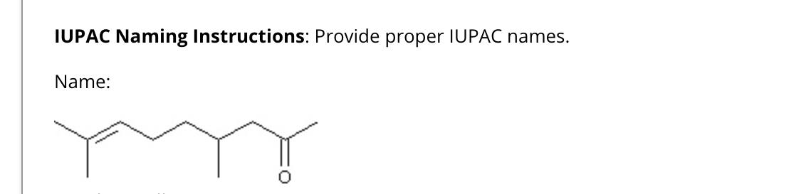 Solved IUPAC Naming Instructions: Provide proper IUPAC | Chegg.com Solved IUPAC Naming Instructions: Provide proper IUPAC | Chegg.com