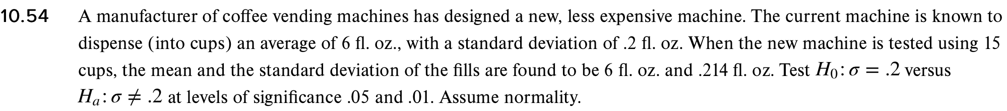 Solved A manufacturer of coffee vending machines has | Chegg.com