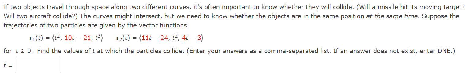 Solved If two objects travel through space along two | Chegg.com
