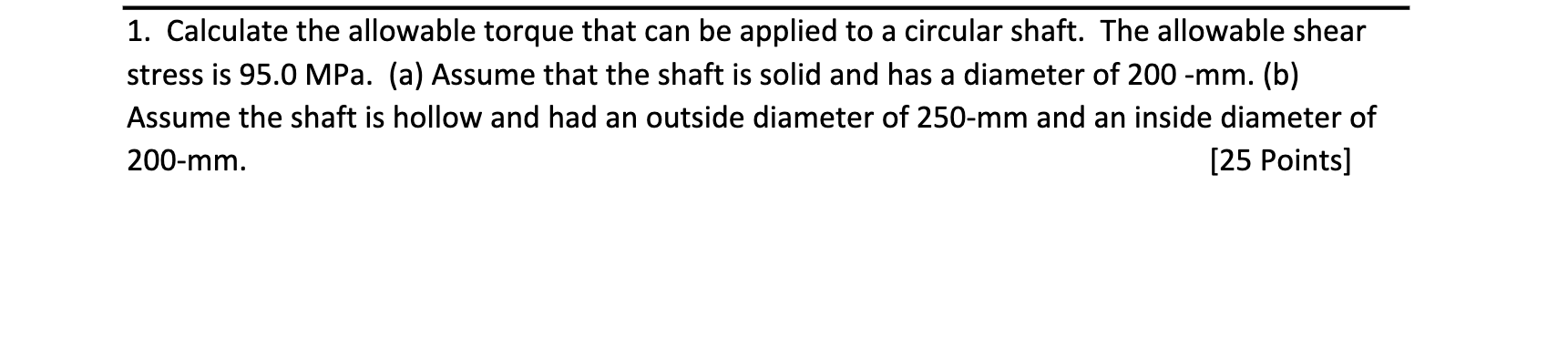 Solved 1. Calculate the allowable torque that can be applied | Chegg.com