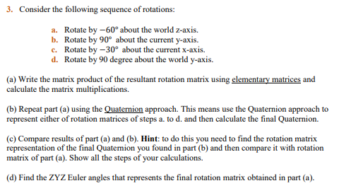 3. Consider the following sequence of rotations: a. | Chegg.com