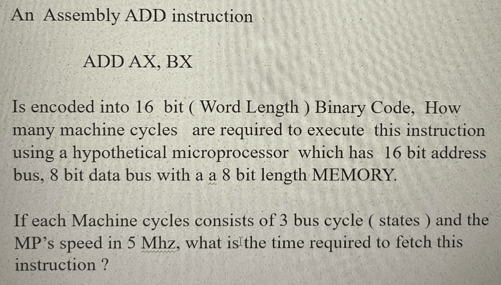 Solved An Assembly ADD instruction ADD AX, BX Is encoded | Chegg.com Solved An Assembly ADD instruction ADD AX, BX Is encoded | Chegg.com