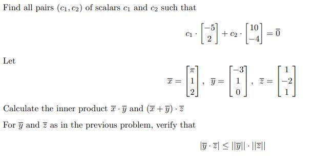 Solved Find all pairs (c1,c2) of scalars c1 and c2 such that | Chegg.com