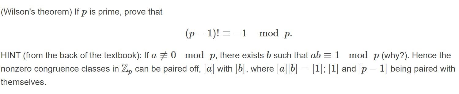 Solved (Wilson's theorem) If p is prime, prove that (p − 1)! | Chegg.com