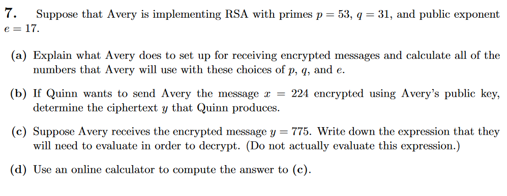 Solved Suppose that Avery is implementing RSA with primes | Chegg.com