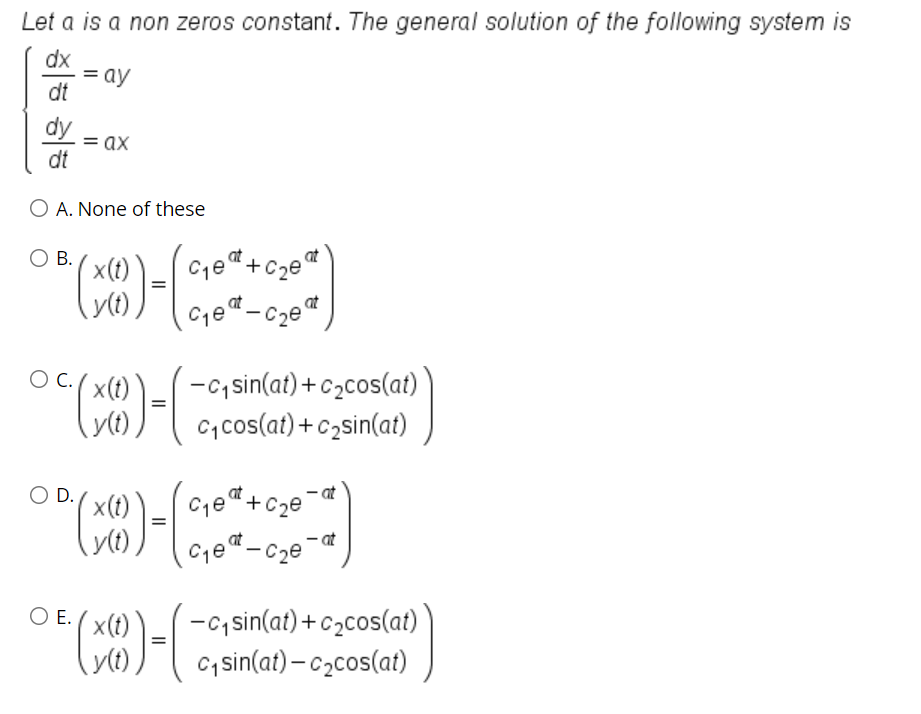 Solved Let a is a non zeros constant. The general solution | Chegg.com