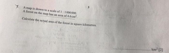 Solved A map is drawn to a scale of 1 : 1000000. A forest on | Chegg.com