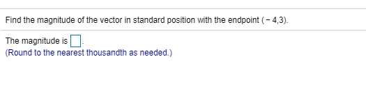 Solved Find the magnitude of the vector in standard position | Chegg.com