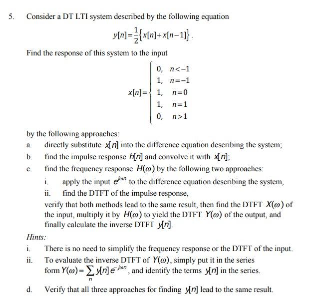 Solved 5. Consider a DT LTI system described by the | Chegg.com