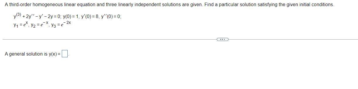 Solved A Third Order Homogeneous Linear Equation And Three