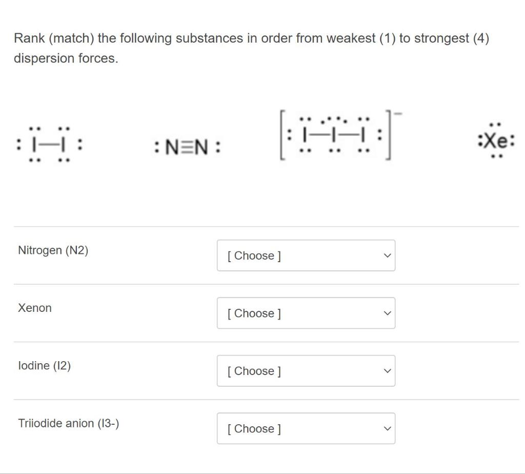 Solved Rank (match) the following substances in order from | Chegg.com