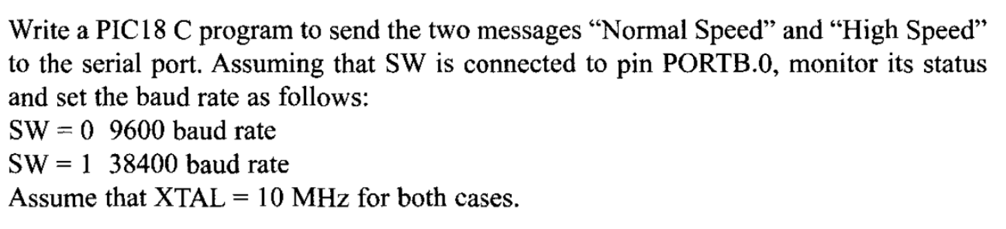 Solved Write a PIC18 C program to send the two messages | Chegg.com