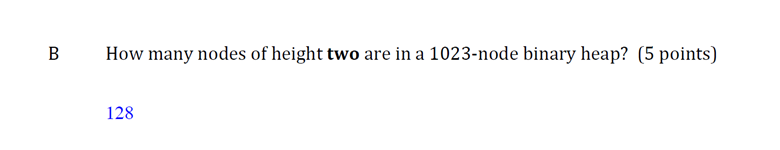 Solved 4. Binary Heap A How many nodes at height two are in | Chegg.com