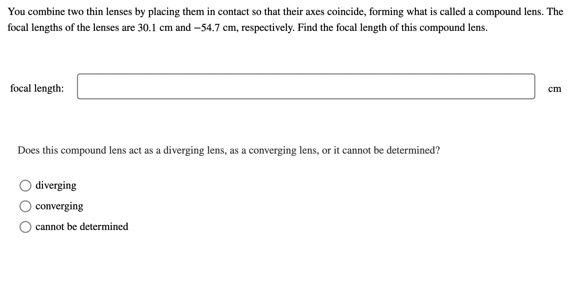 Solved You combine two thin lenses by placing them in | Chegg.com