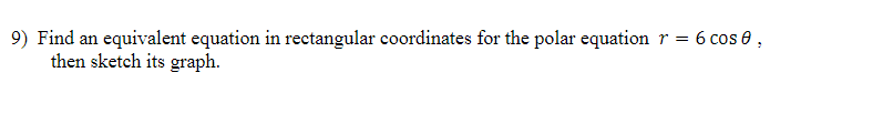 Solved Find an equivalent equation in rectangular | Chegg.com