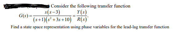 Solved Consider the following transfer function s($-3) Y(S) | Chegg.com