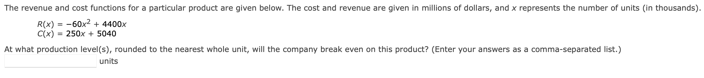 Solved The revenue and cost functions for a particular | Chegg.com