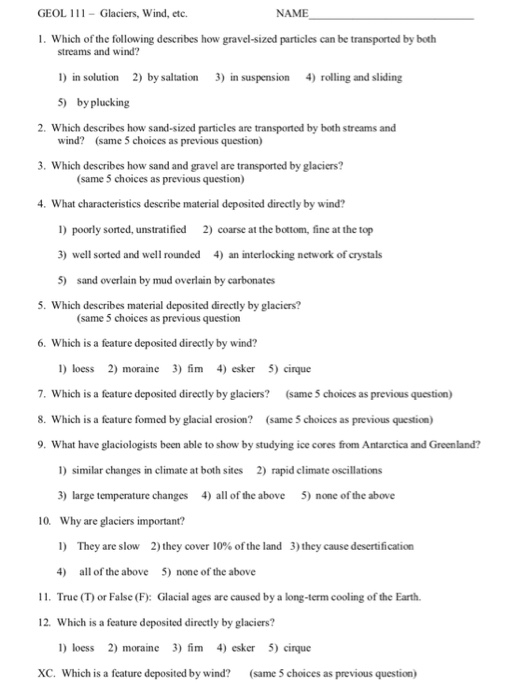 Solved GEOL 11 Glaciers, Wind, etc. NAME 1. Which of the | Chegg.com