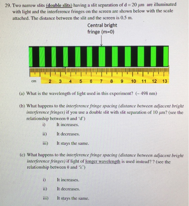 Solved 29. Two narrow slits (double slits) having a slit | Chegg.com