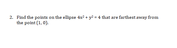 Solved Find the points on the ellipse 4x2 + y2-4 that are | Chegg.com