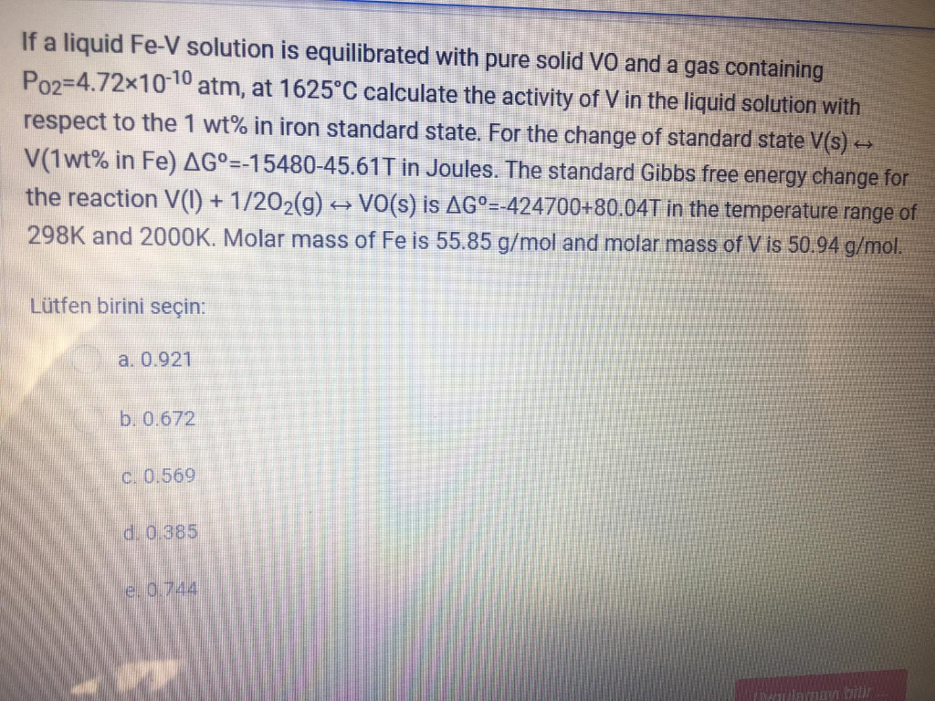 If a liquid Fe-V solution is equilibrated with pure | Chegg.com