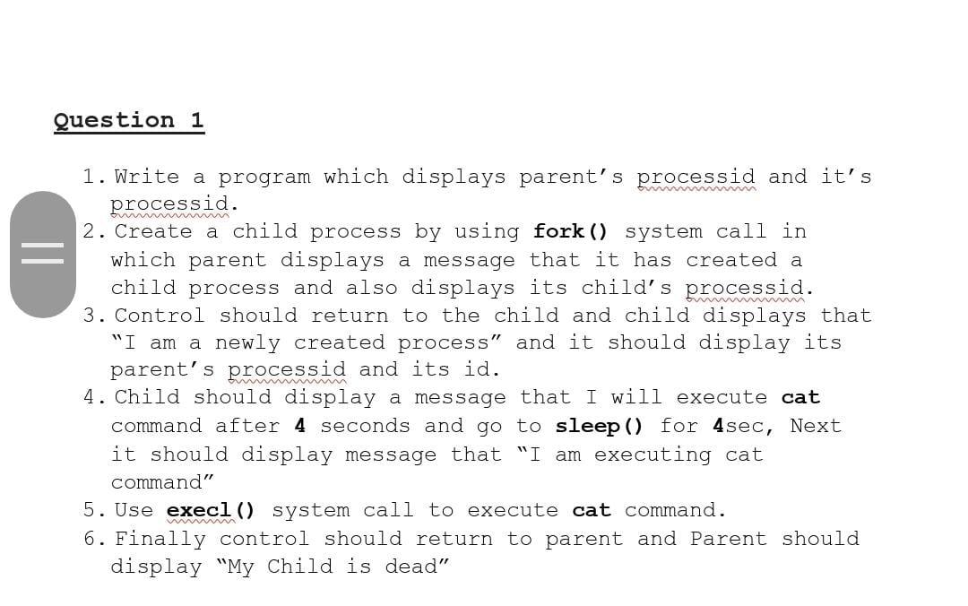 Solved 1. Write a program which displays parent's processid | Chegg.com