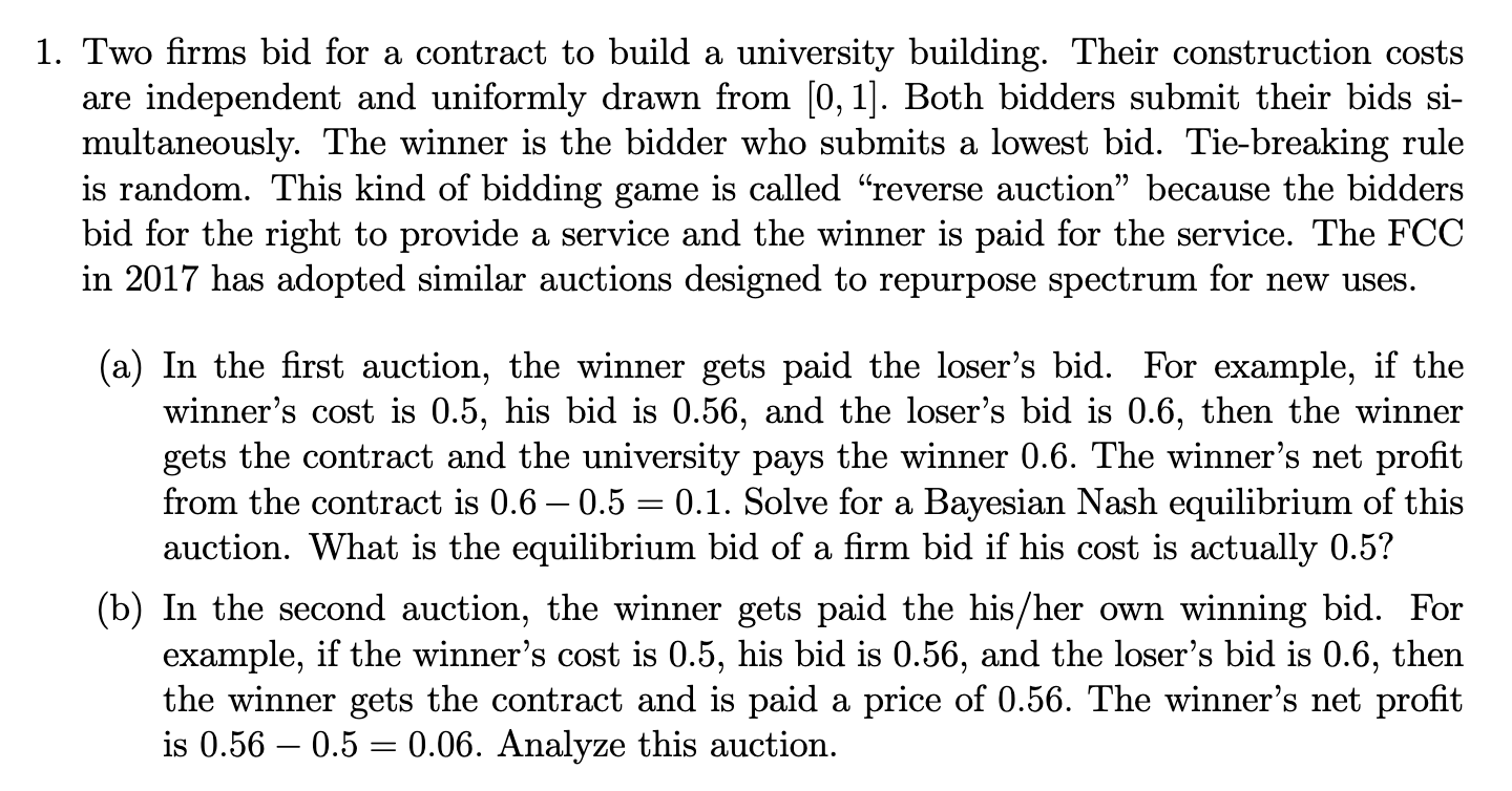 Solved 1. Two firms bid for a contract to build a university | Chegg.com