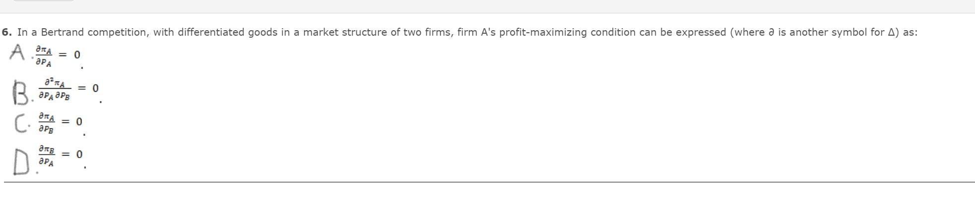 Solved 6. In a Bertrand competition, with differentiated | Chegg.com