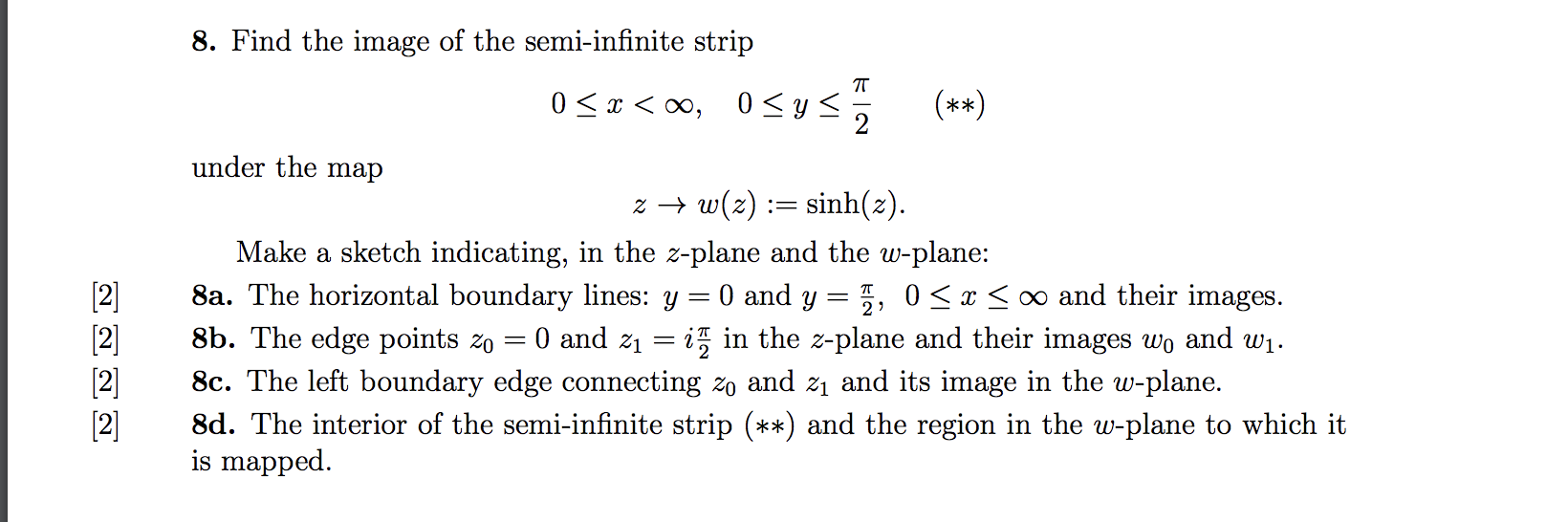 Solved 8. Find the image of the semi-infinite strip 051