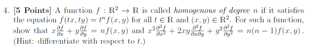 Solved 4. [5 Points] A function f : R2-+ R is called | Chegg.com