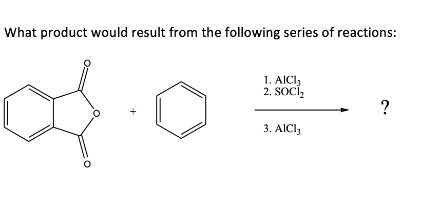 Solved What product would result from the following series | Chegg.com