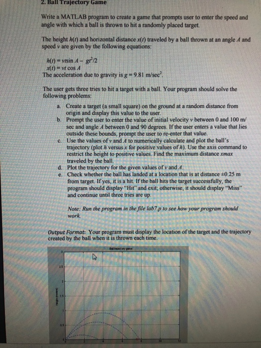 Solved 2. Ball Trajectory Game Write a MATLAB program to | Chegg.com