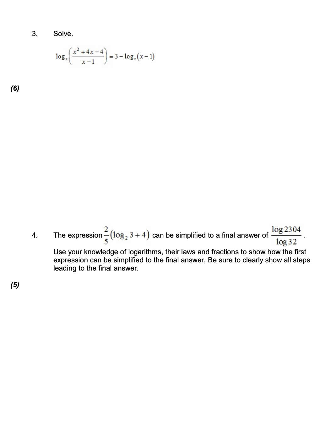 Solved Solve.logx(x2+4x-4x-1)=3-logx(x-1)(6)4. ﻿The | Chegg.com