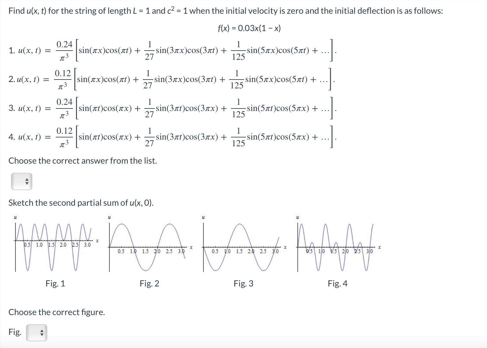 Solved Find u(x,t) for the string of length L=1 and c2=1 | Chegg.com