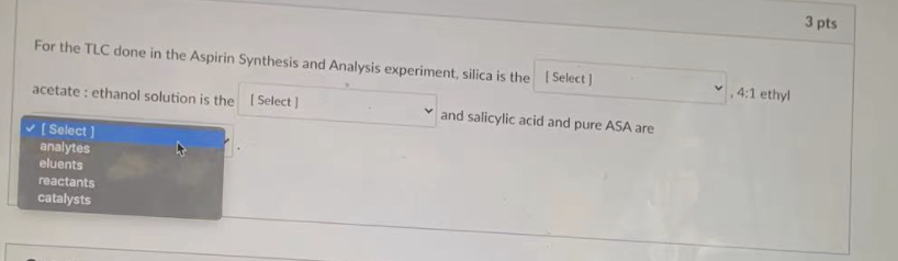 Solved 3 pts For the TLC done in the Aspirin Synthesis and | Chegg.com