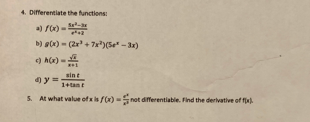 Solved 4. Differentiate the functions: a) f(x) = 5x * b) | Chegg.com